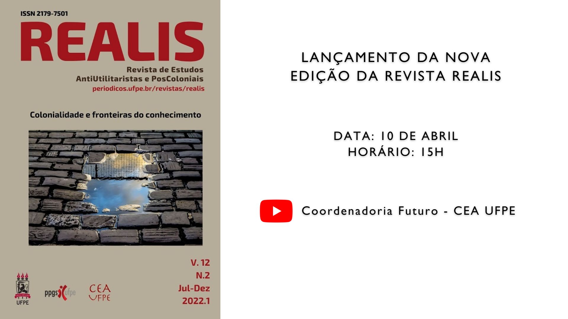 Lançamento Da Nova Edição Da Revista Realis Com Tema Colonialidade Na